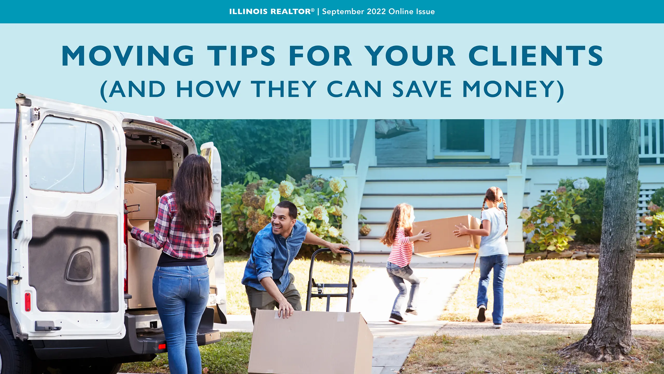 Moving tips for clients (and How They Can Save Money) - Illinois REALTORS