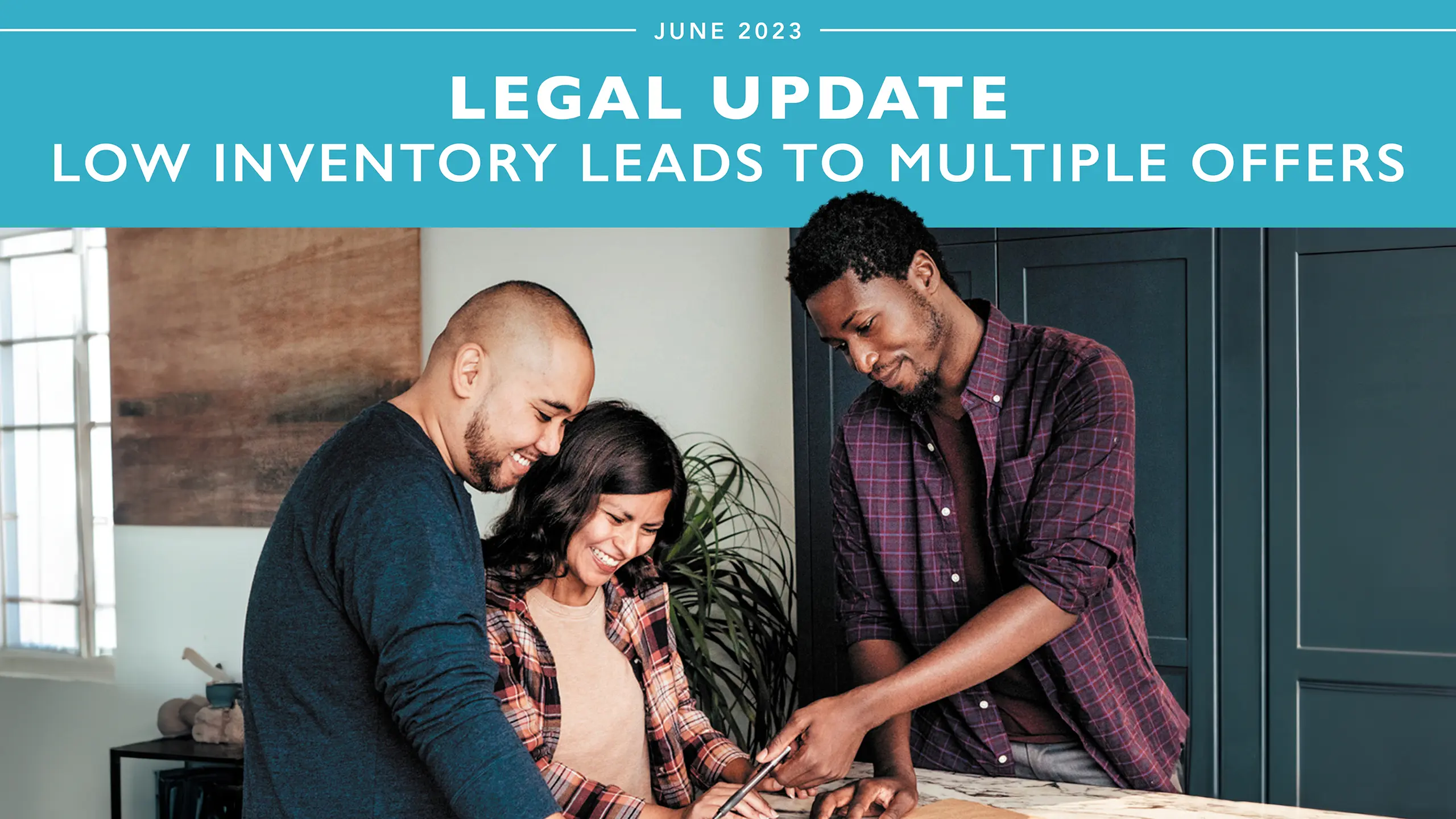 Legal Update: Low inventory leads to multiple offers - Illinois REALTORS