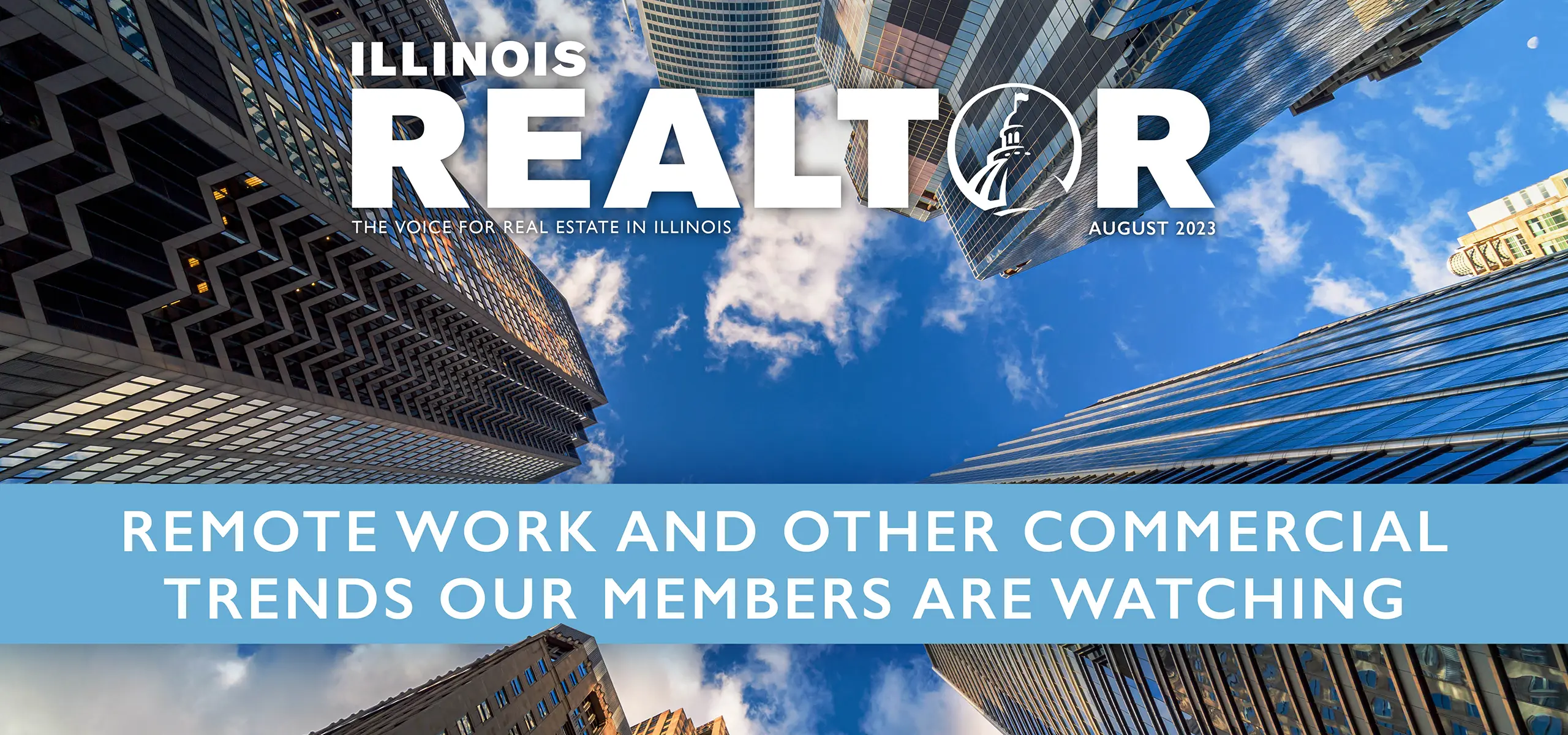 Illinois REALTOR® Magazine August 2023 - Illinois REALTORS